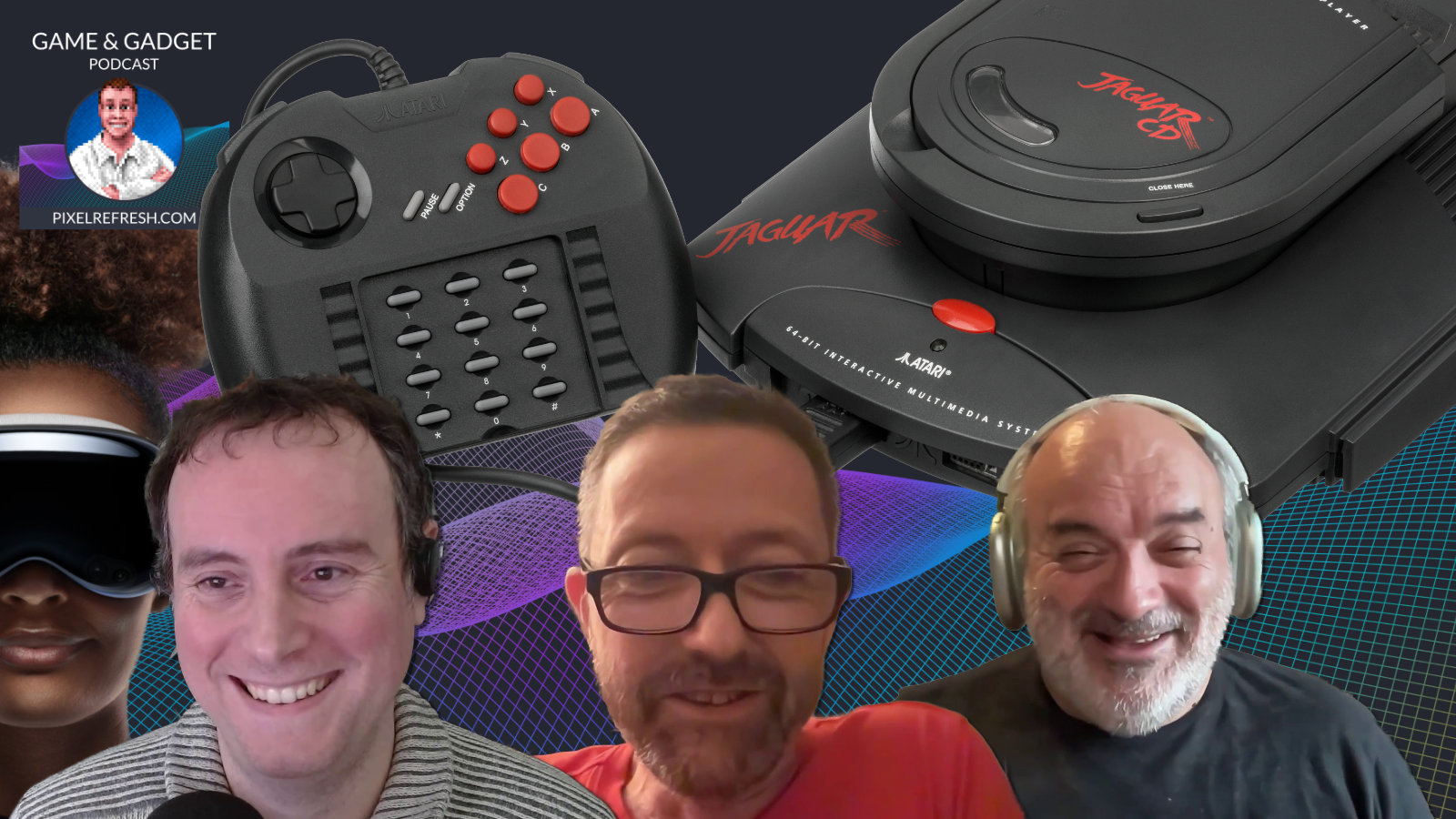 Game & Gadget Podcast #28 - Atari Jaguar Development, Beyond Smartphones & More... | Pixel Refresh